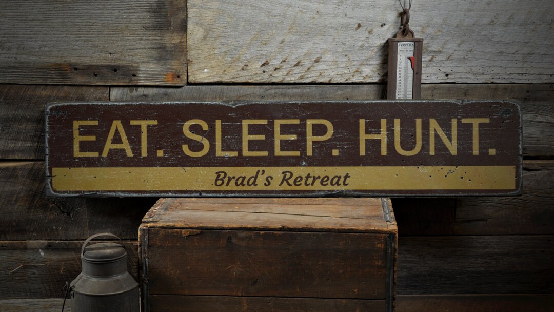 Eat Sleep Hunt Wood Sign, Custom Hunter Name Retreat Gift, Deer Lover ...