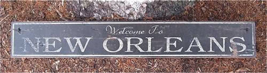 Welcome to New Orleans Wood Sign - Rustic Hand Made Vintage Wooden Sign ...