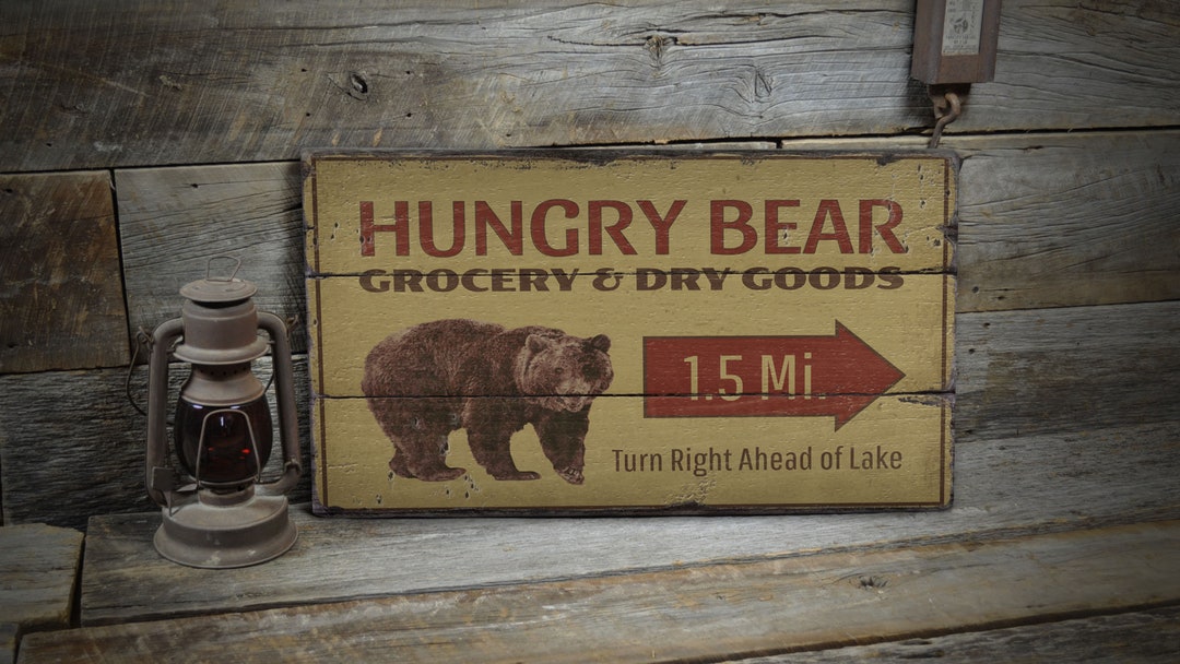 Hungry Bear Sign, Grocery and Dry Good, Hungry Decor, Wildlife Decor ...