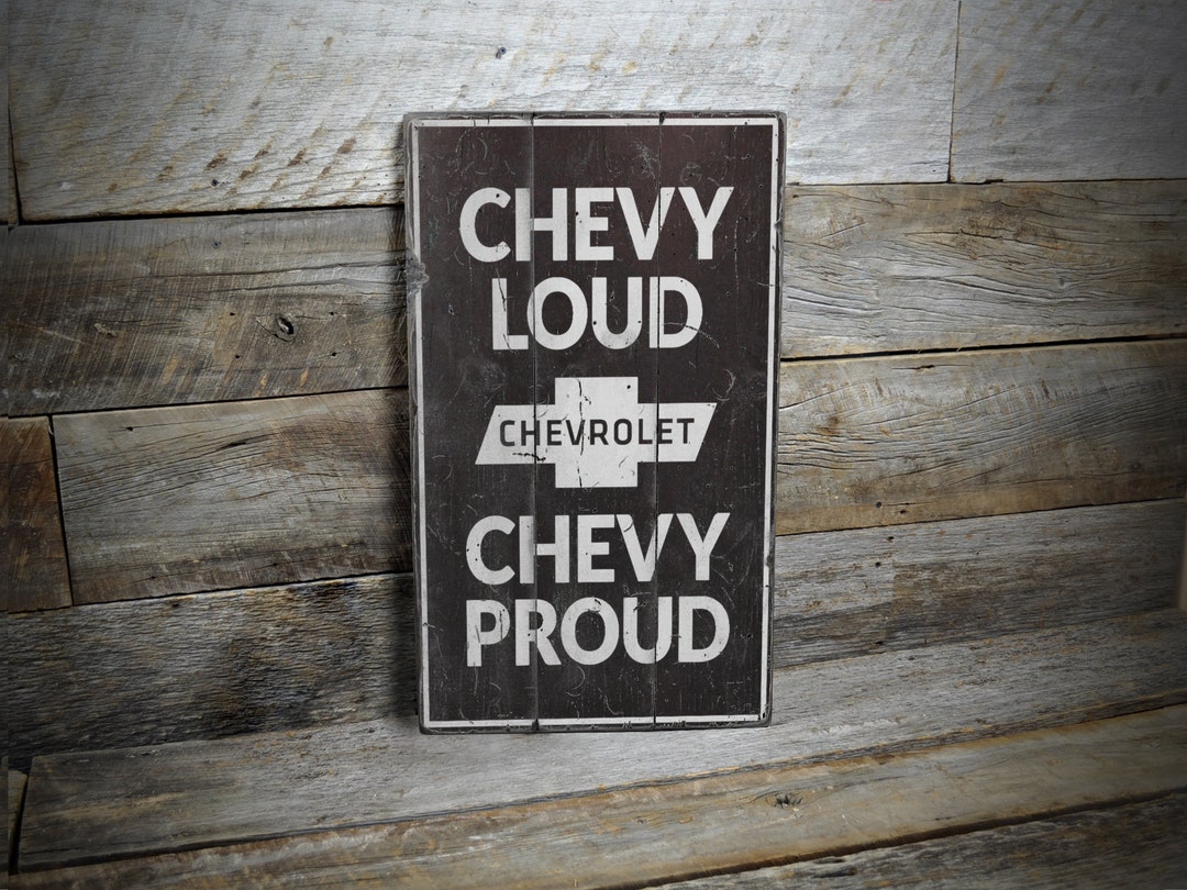 Chevy Loud Sign, Chevy Proud Decor, Chevrolet Emblem, Chevy Dad Gift ...