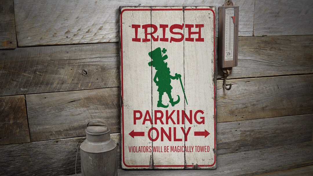 Irish Parking Sign, Wooden Irish Sign, Wood Irish Parking Sign, Wood ...