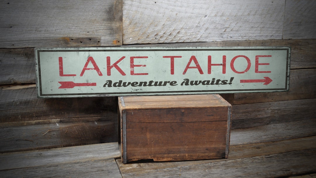 Lake Tahoe Adventure Sign, Adventure Awaits Arrow Sign, Tahoe Vacation ...
