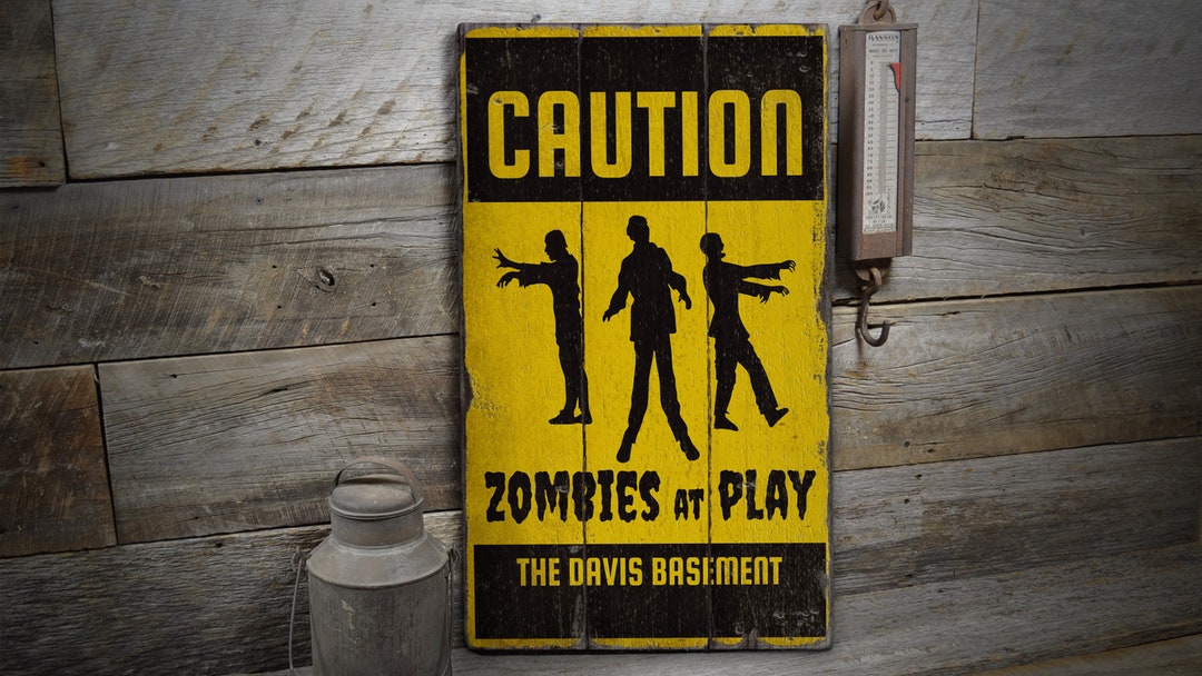 Zombies at Play Sign, Zombies Playing Sign, Old Zombie Sign, Antique ...
