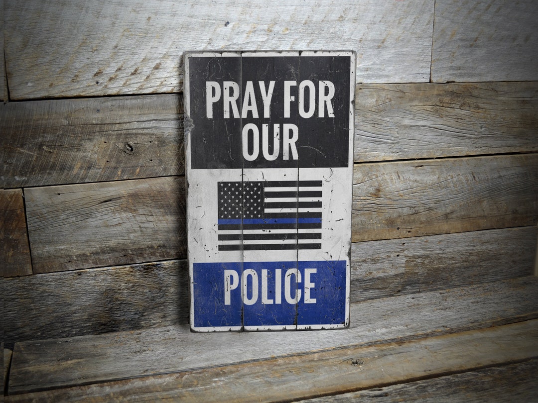 Pray for Our Police Sign, Police Support Sign, Back the Blue, Thin Blue ...