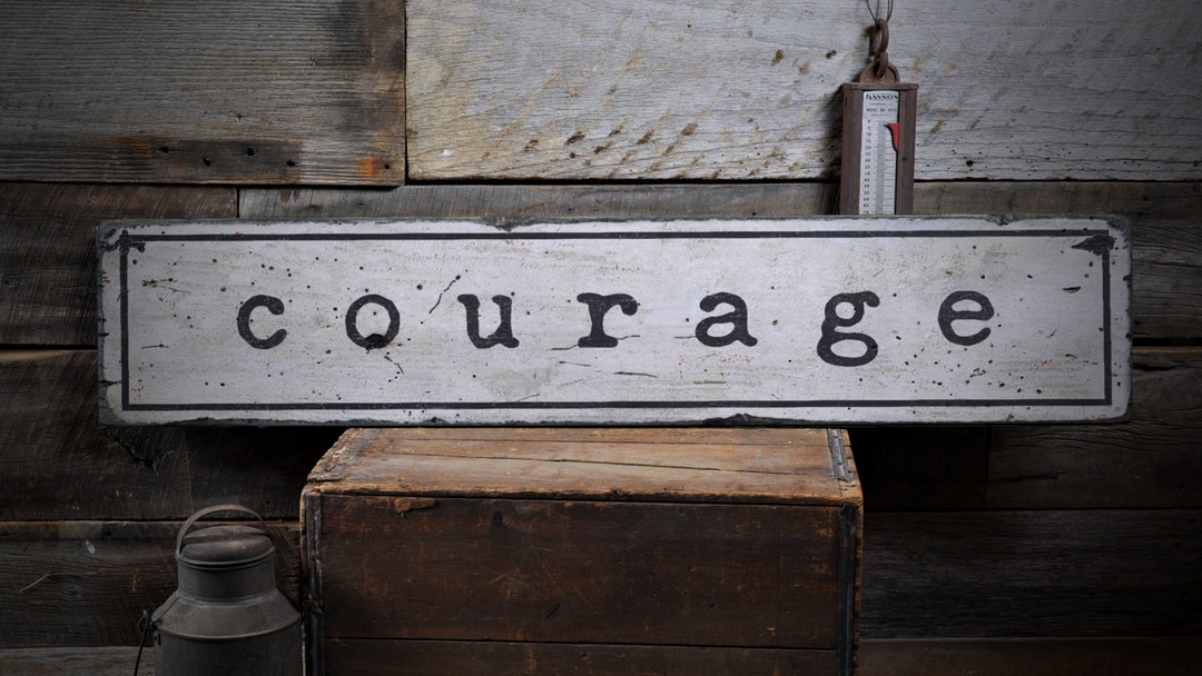 Courage Sign, Motivational Sign, Motivational Decor, Custom Word Sign ...