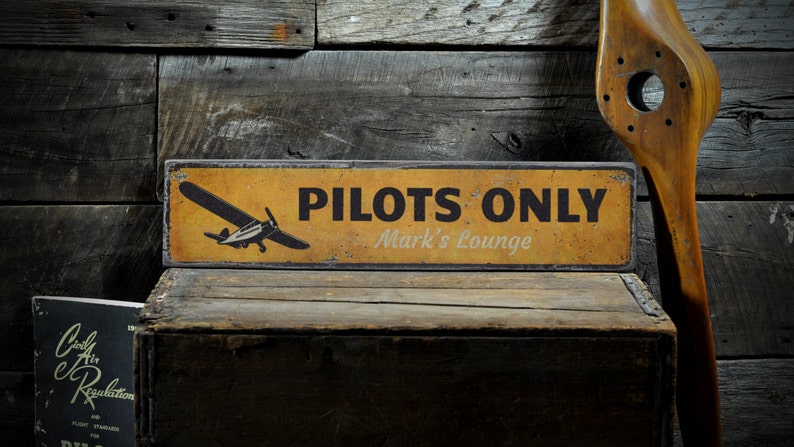 Custom Aviator Aviation Pilots Only Sign - Rustic Hand Made Vintage ...