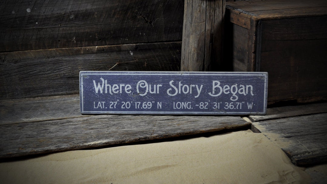Custom Where Our Story Began Sign - Rustic Hand Made Vintage Wooden ...