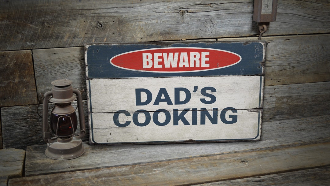 Beware Dads Cooking, Dads Cooking, Awful Cook Sign, Cooking Decor ...