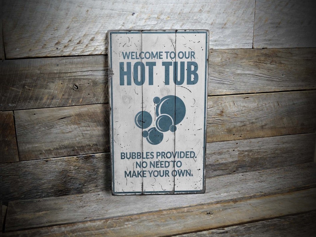 Hot Tub Welcome Sign, Backyard Tub Sign, Outdoor Patio Decor, Poolside ...