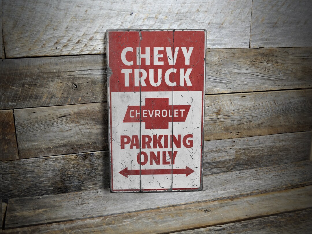 Chevy Truck Parking Only Sign, Rustic Chevrolet Sign, Old Style Garage ...
