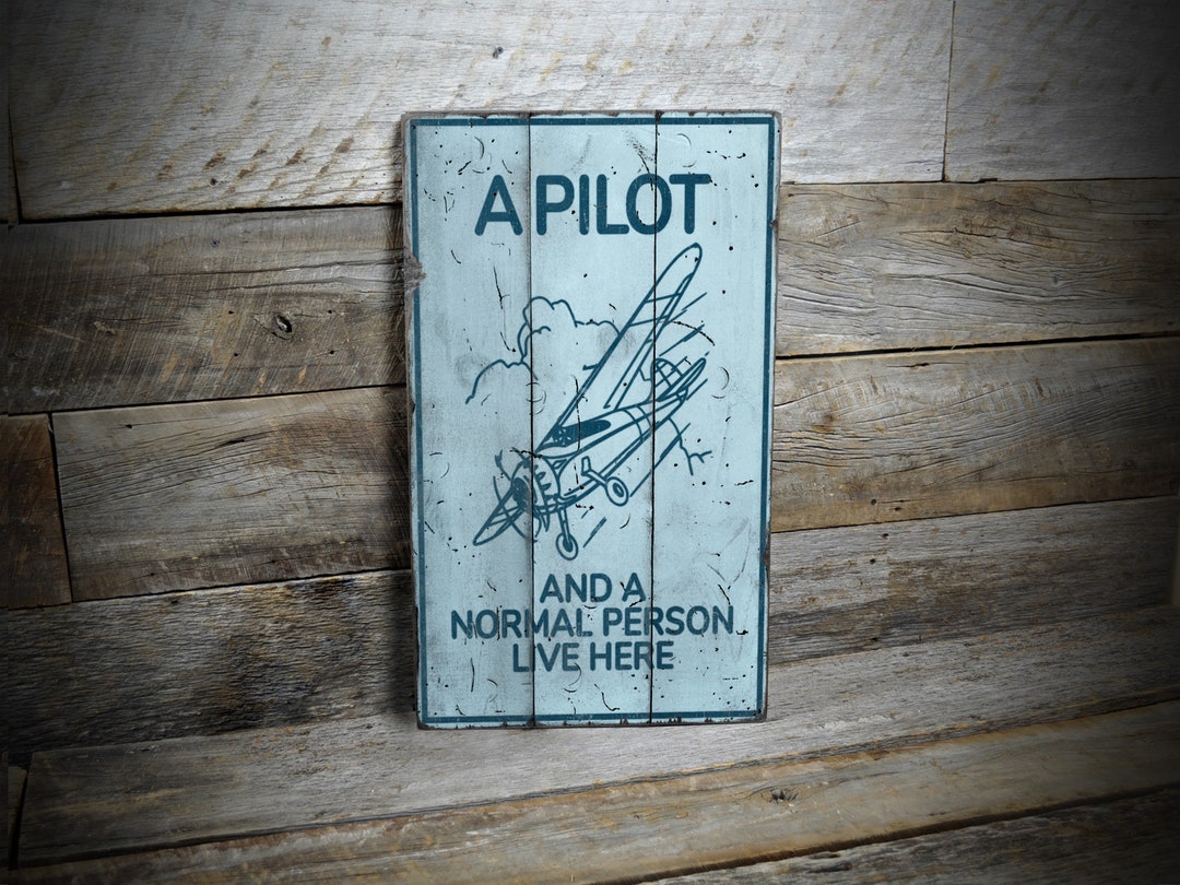 A Pilot and A Normal Person Live Here Sign, Vintage Pilot Wall Decor ...