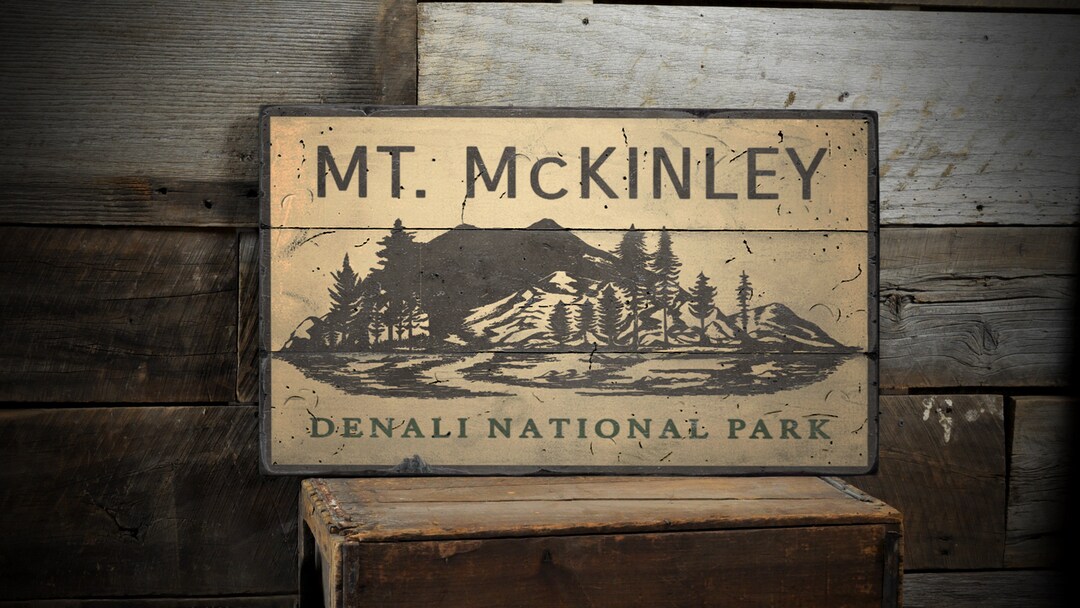 Mt Mckinley Sign, Denali National Park, Mountain State, Wildlife Decor ...