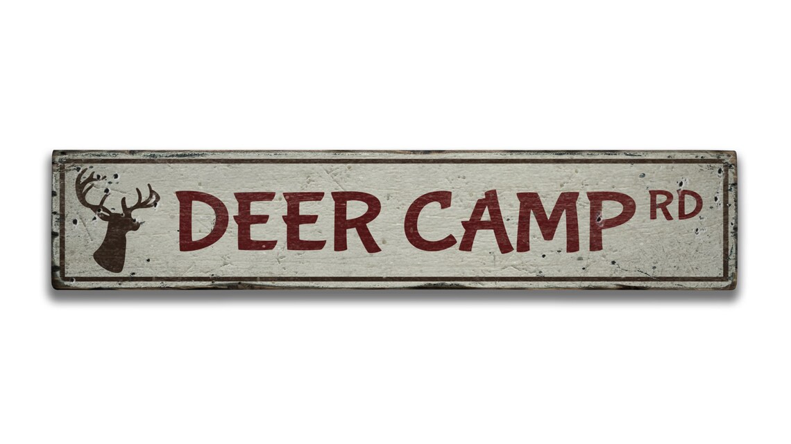 Deer Sign, Deer Camp, Deer Gift, Hunting Wild, Hunting, Deer Hunting ...