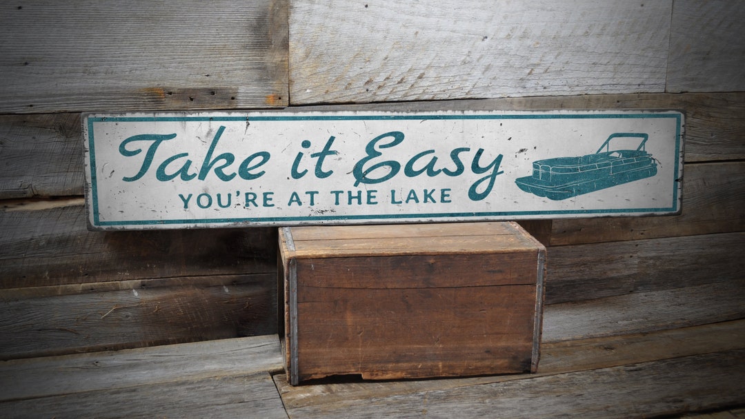 Take It Easy Sign, Lake House Decor, Relaxation Sign, Lake Life Decor ...