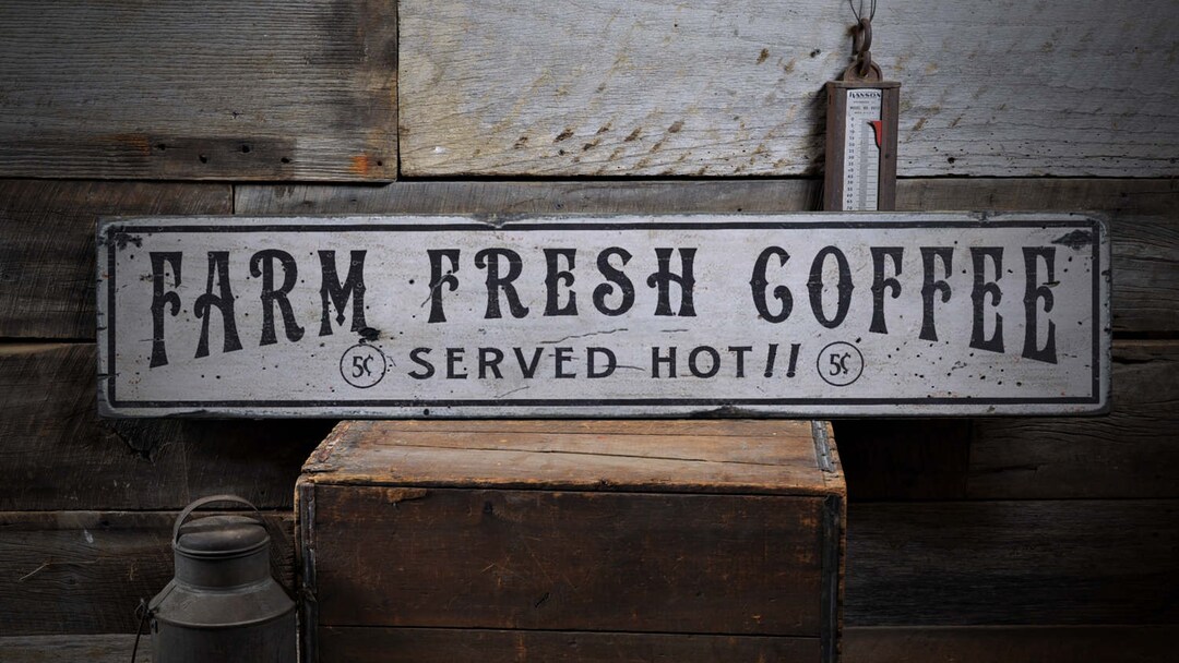 Fresh Coffee Sign, Farm Fresh Coffee, Coffee Served Hot, Wooden Coffee ...