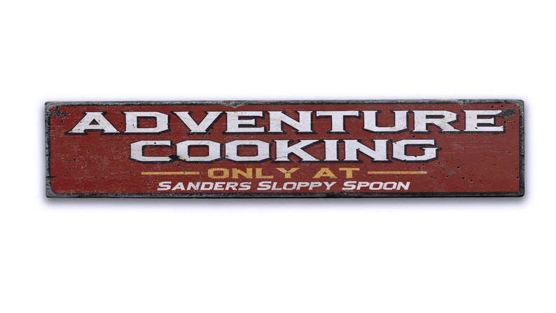 Adventure Cooking Sign Kitchen Sign Restaurant Sign Funny | Etsy