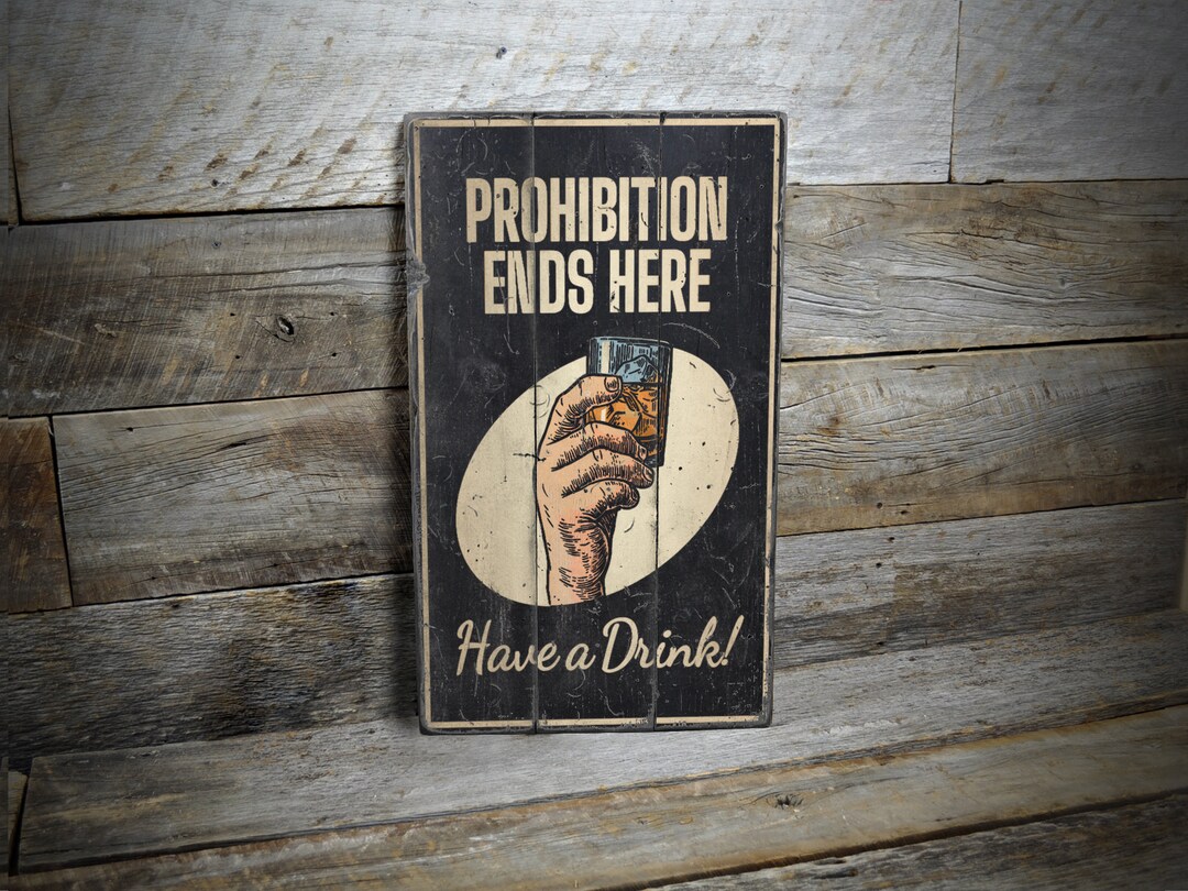 Prohibition Ends Here Sign, Prohibition Repeal Sign, Home Bar Decor ...