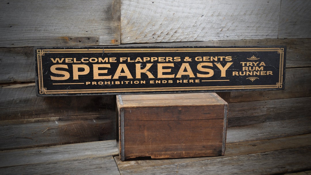 Speakeasy Bar Sign, Flappers and Gents, Welcome Sign, Prohibition Sign ...