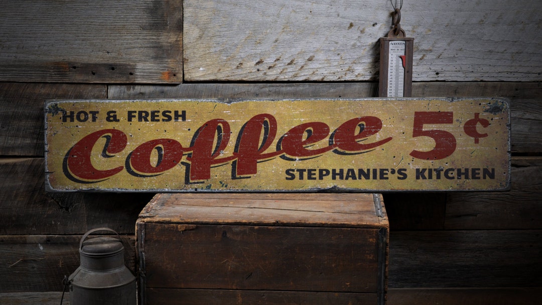 Hot & Fresh Coffee Wood Sign, Personalized 5 Cent Cups Coffee Lover ...