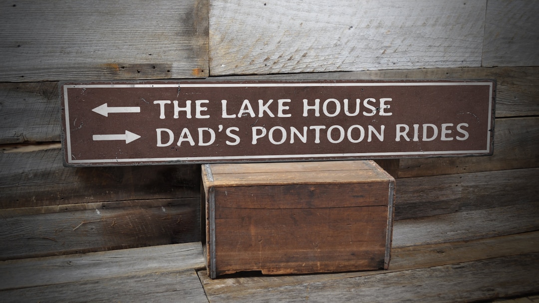 Lake House Sign, Arrow Sign, Directional Sign, Pontoon Rides, Dad's ...