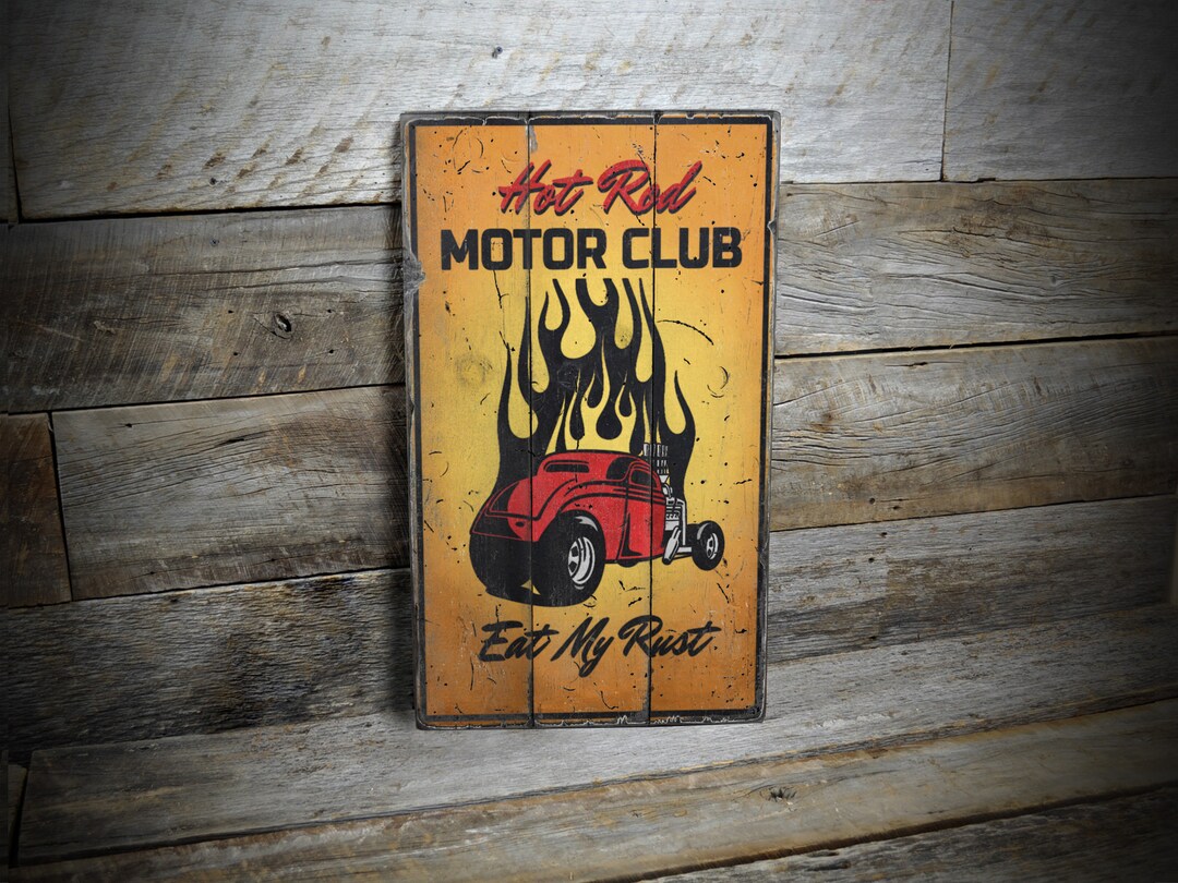 Eat My Rust Hot Rod Motor Club Sign, Garage Wall Decor, Weathered Style ...