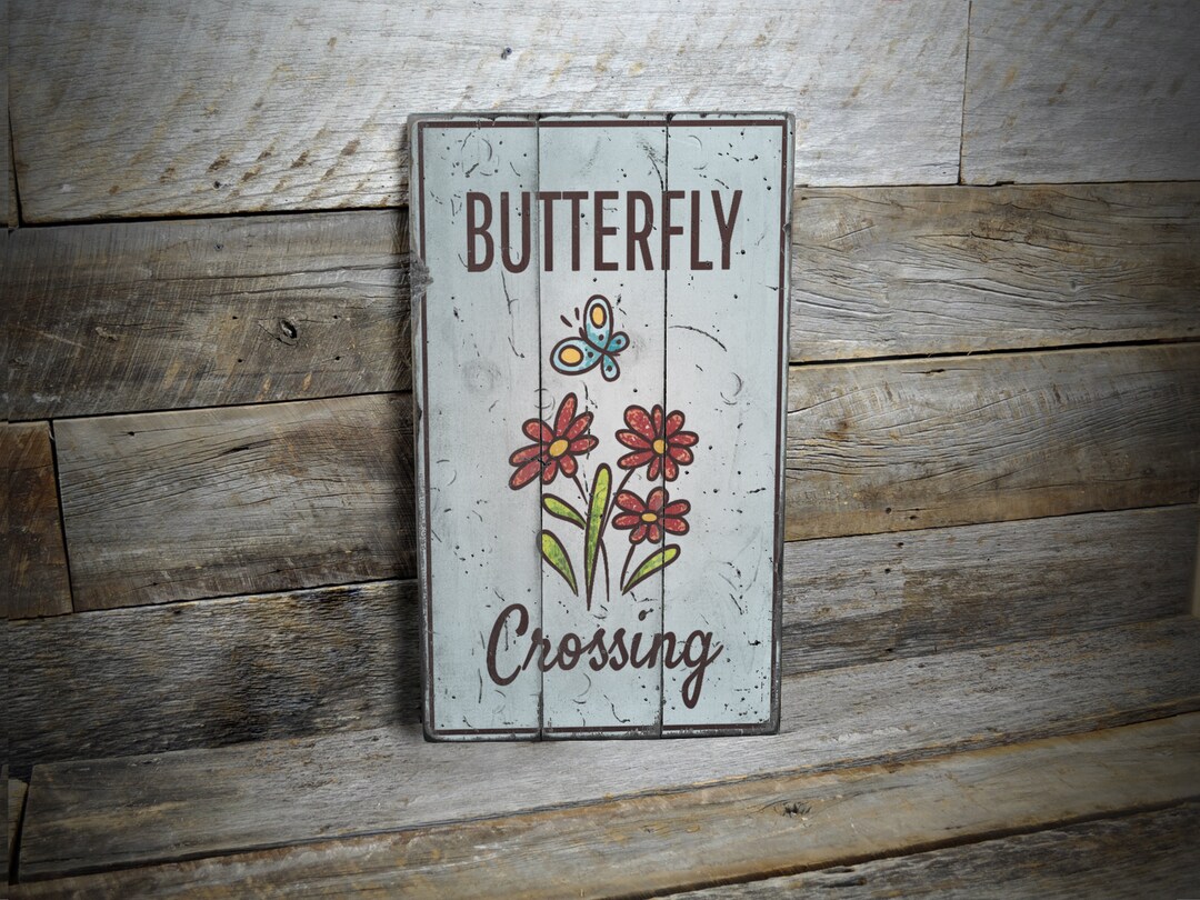 Butterfly Crossing Sign, Butterfly Garden Sign, Butterfly Lover Gift ...