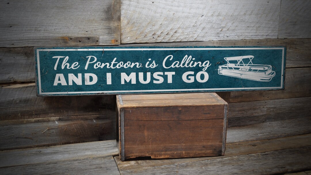 Pontoon is Calling and I Must Go Sign, Pontoon Boat Decor, Pontoon ...