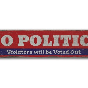 No Politics Wood Sign, Rustic No Politics Sign, Wood No Vote Signs ...