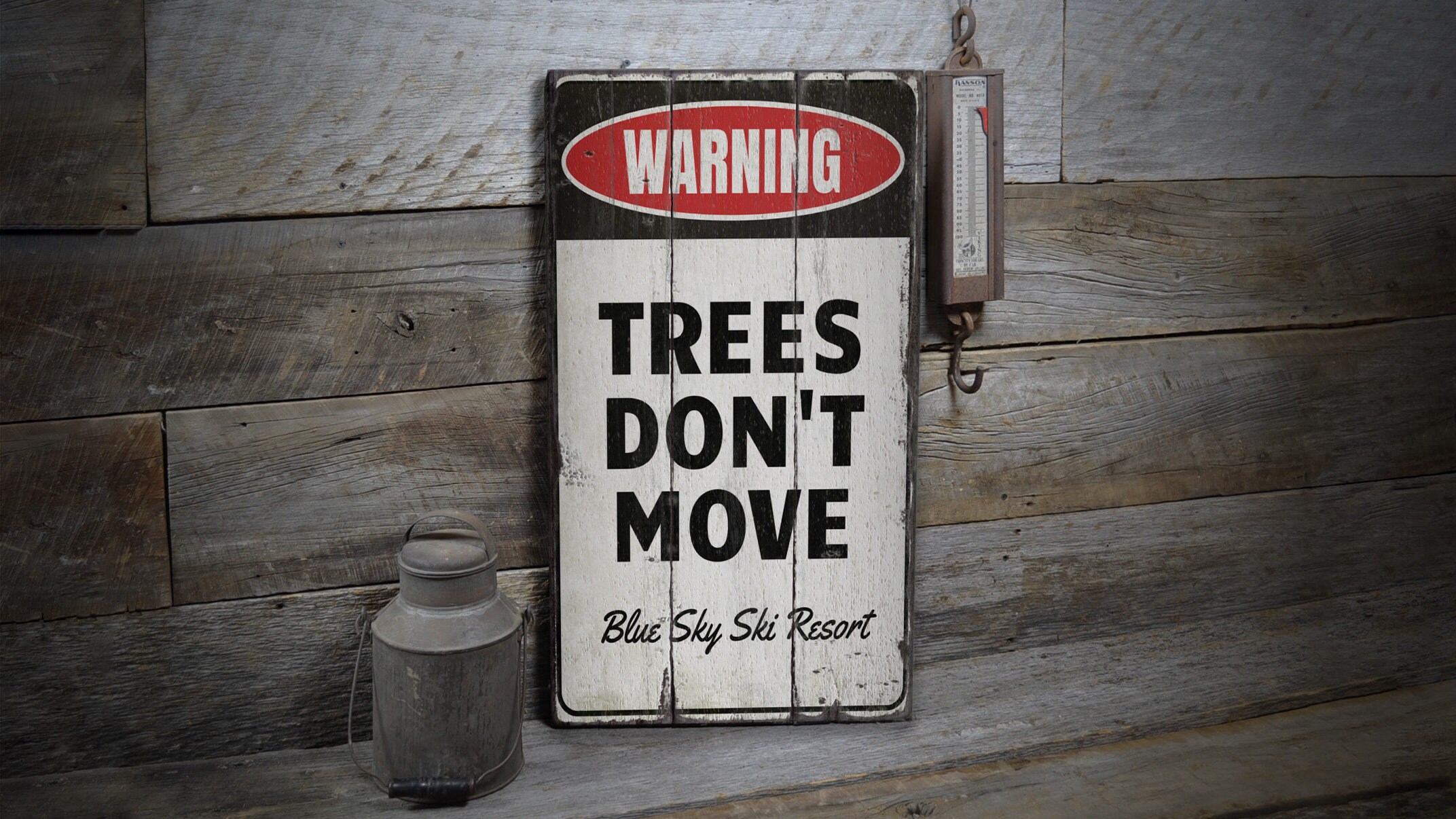 Trees Dont Move Sign Trees Dont Move Ski Resort Sign Resort - Etsy UK