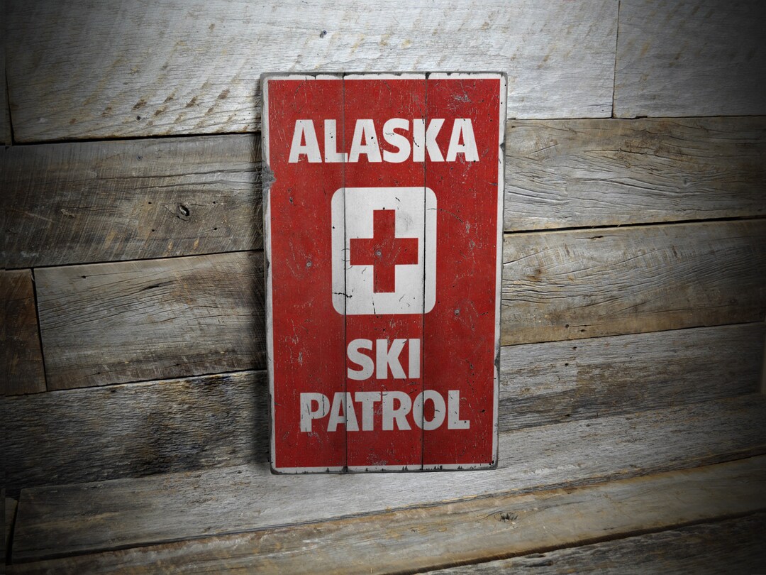 Alaska Ski Patrol Sign, Ski Patrol Decor, Ski Patrol Gift, Alaska Wall ...