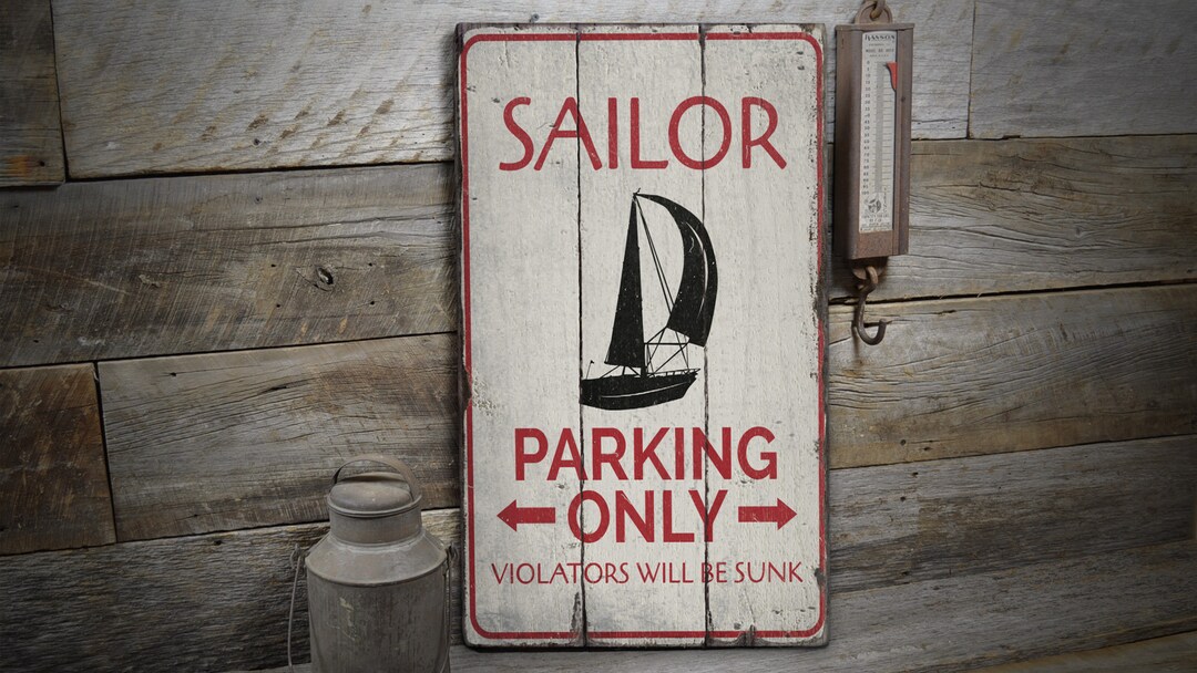 Sailor Parking Sign, Wooden Sailor Sign, Wood Sailors Sign, Wooden ...