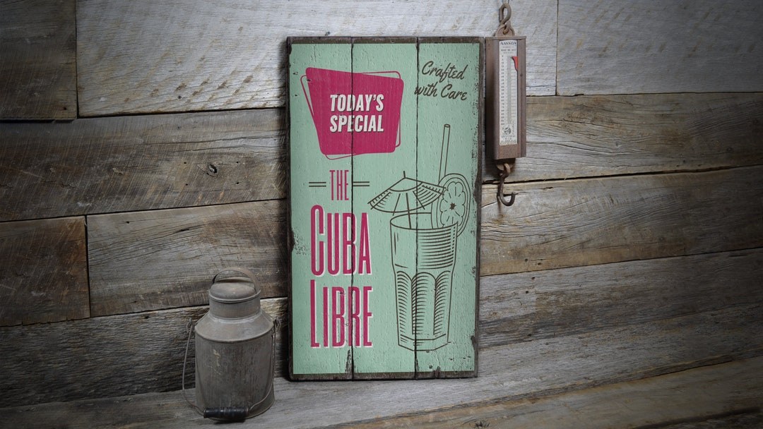 The Cuba Libre Sign, Rum and Coke Sign, Come Drink Here, Drink Fun Sign ...