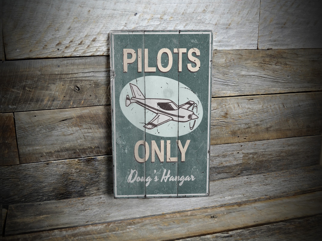 Pilot Only Sign, Hangar Sign Decor, Vintage Style Sign, Custom Pilot ...