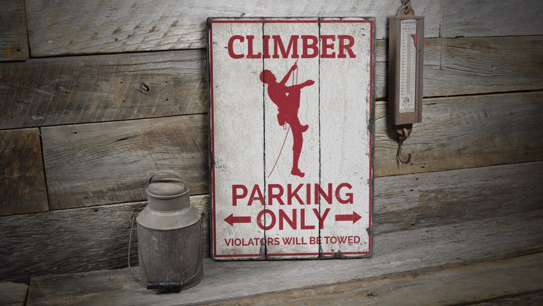 Wall Climber Parking Sign, Wall Climbing Signs, Wood Climber Sign ...