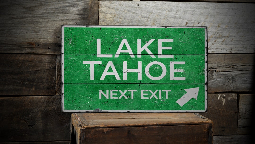 Lake Tahoe Next Exit Sign, Tahoe Wooden Sign, Directional Exit Arrow ...