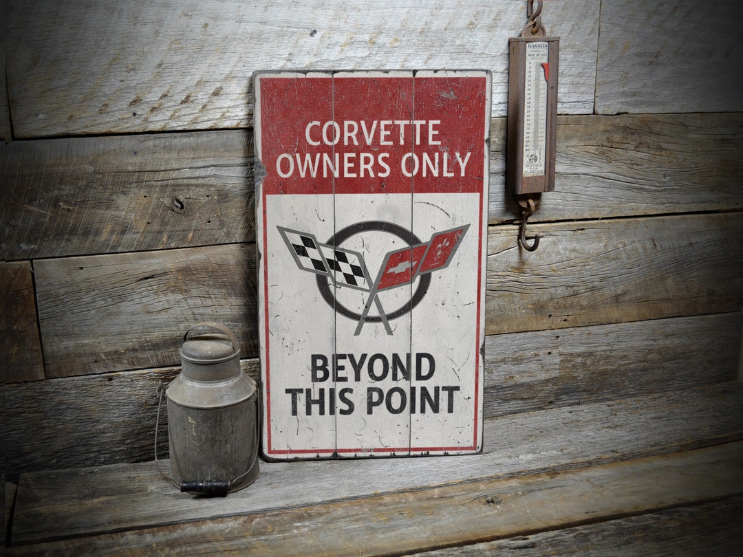 Corvette Owners Only Sign, Corvette Garage Sign, Distressed Wood Sign ...