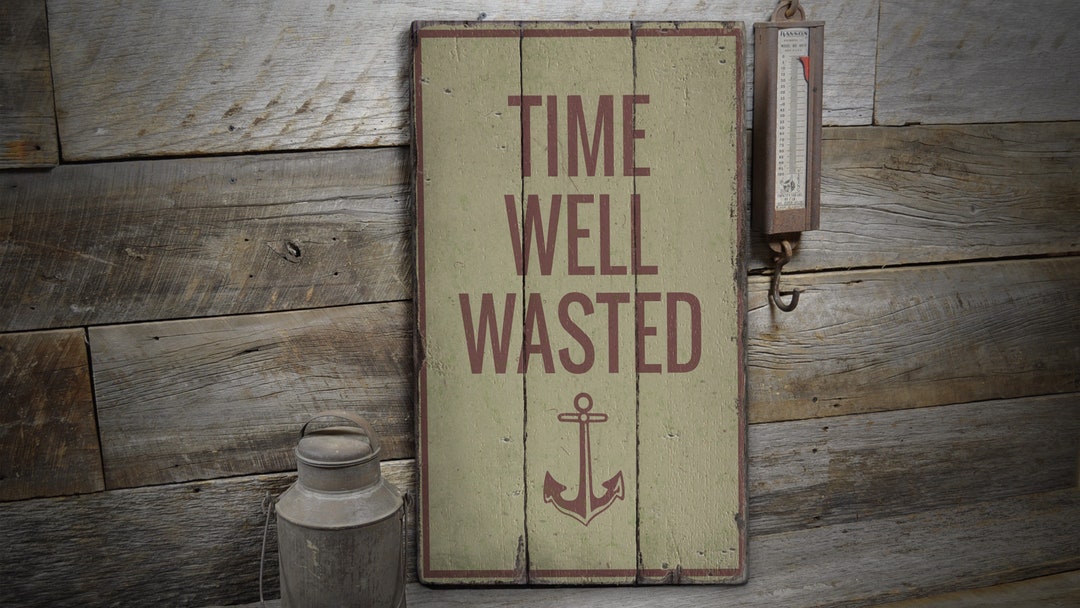 Time Wasted Sign, Wooden Lake Antique Sign, Wood Lake Gift Sign, Lake ...