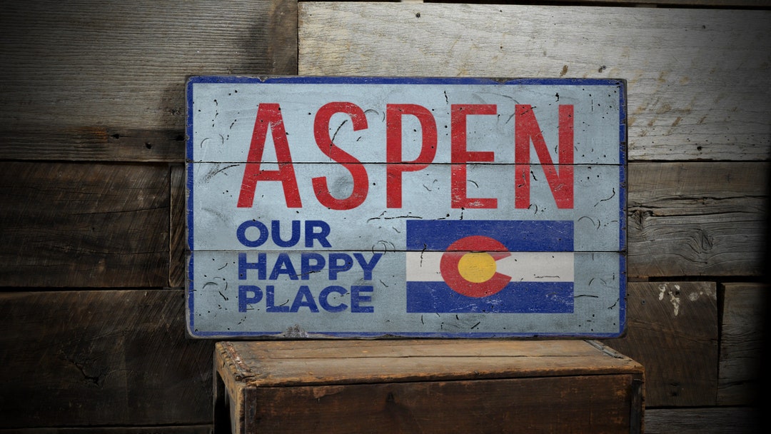 Aspen Colorado Sign, Our Happy Place Sign, Colorado State Sign ...