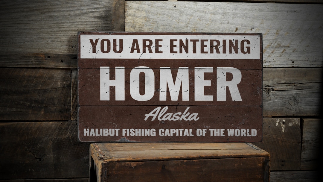 Homer Alaska Sign, Destination Signs, Halibut Fishing Sign, Alaska ...