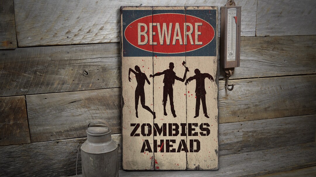 Zombies Ahead Sign, Zombie House Sign, Zombie Sign, Old Antique ...