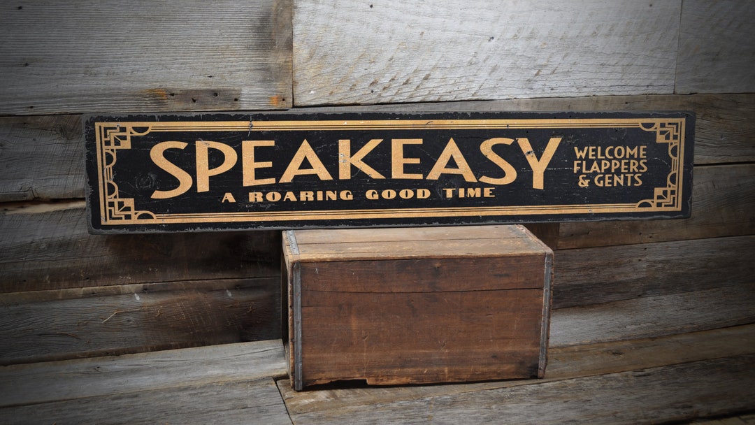 Speakeasy Sign, Prohibition Decor, Roaring Good Time, Vintage Bar Sign ...