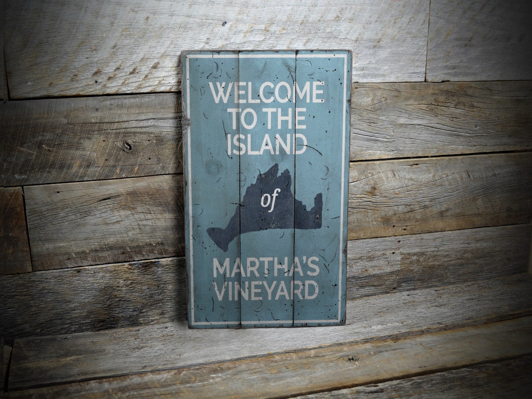 Island Welcome Sign, Marthas Vineyard, Island Welcome Decor, Vineyard ...