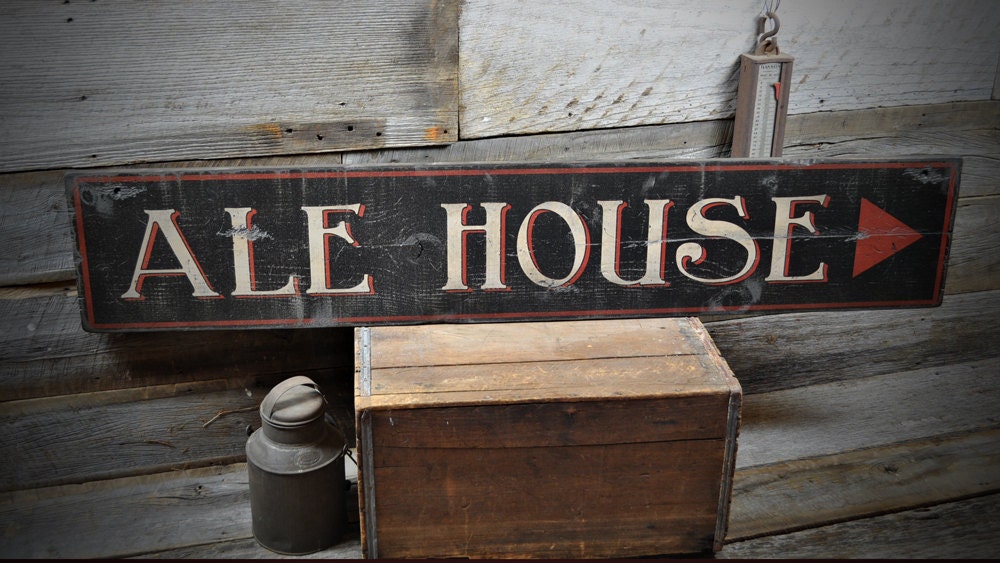 Ale House Pub Brewery Sign, House Decoration, Pub House, Sign for the ...