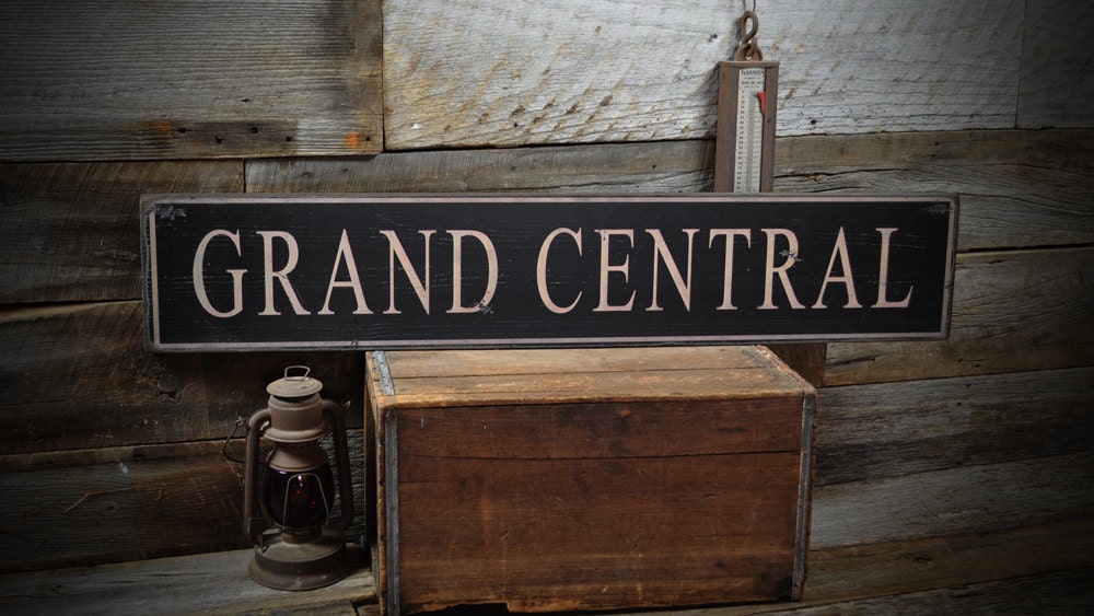 Grand Central Sign Rustic Hand Made Vintage Wooden Sign | Etsy