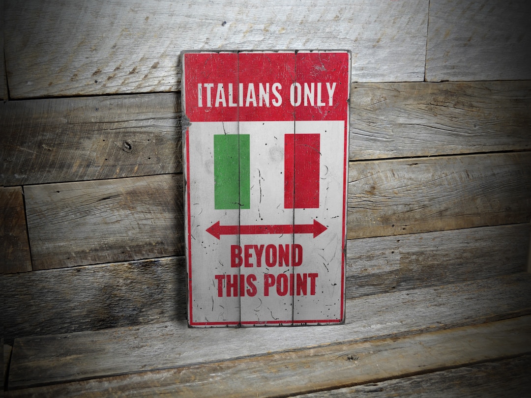 Italians Only Sign, Italian Decor Sign, Rustic Country Sign, Italian ...