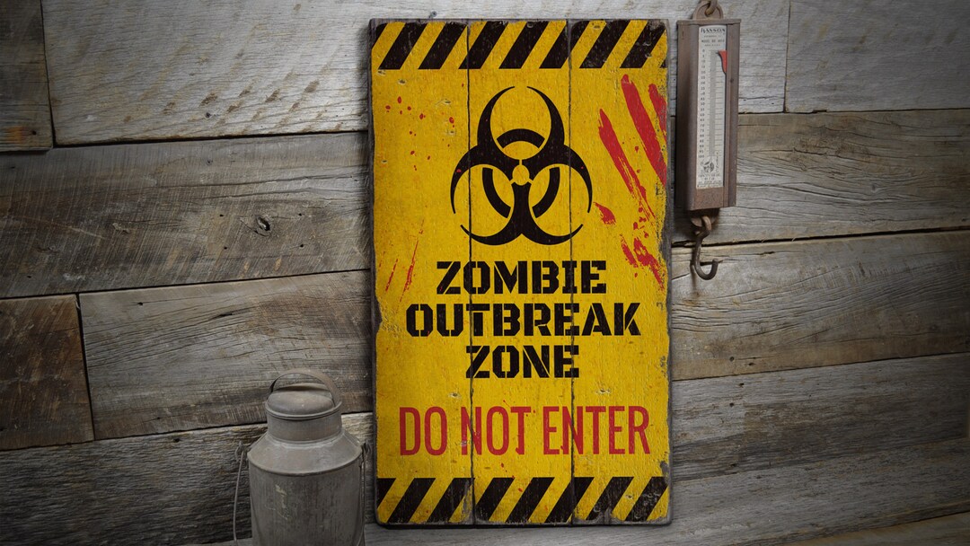 Zombie Outbreak Sign, Zombie Zones Signs, Old Zombie Sign, Antique ...