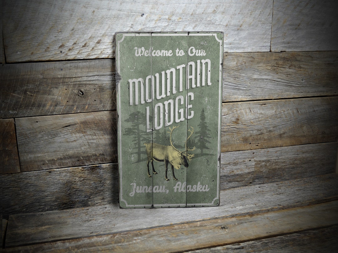 Welcome Signs, Mountain Lodge Sign, Lodge Wooden Sign, Juneau Alaska ...