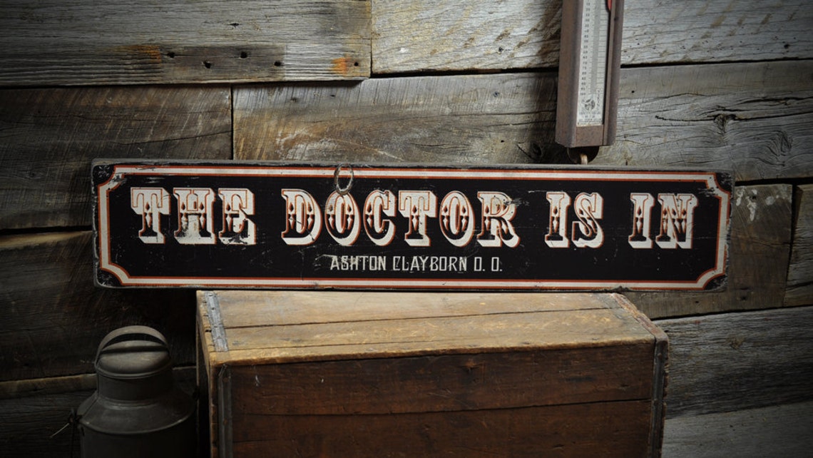 Custom the Doctor is in City Sign Rustic Hand Made Vintage | Etsy