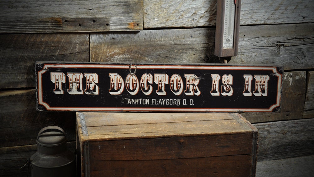 Custom the Doctor is in City Sign Rustic Hand Made Vintage | Etsy