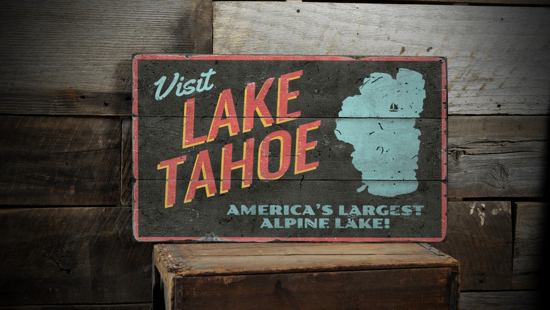 Visit Lake Tahoe Sign, Alpine Lake Sign, Tahoe Destination Sign, Tahoe ...